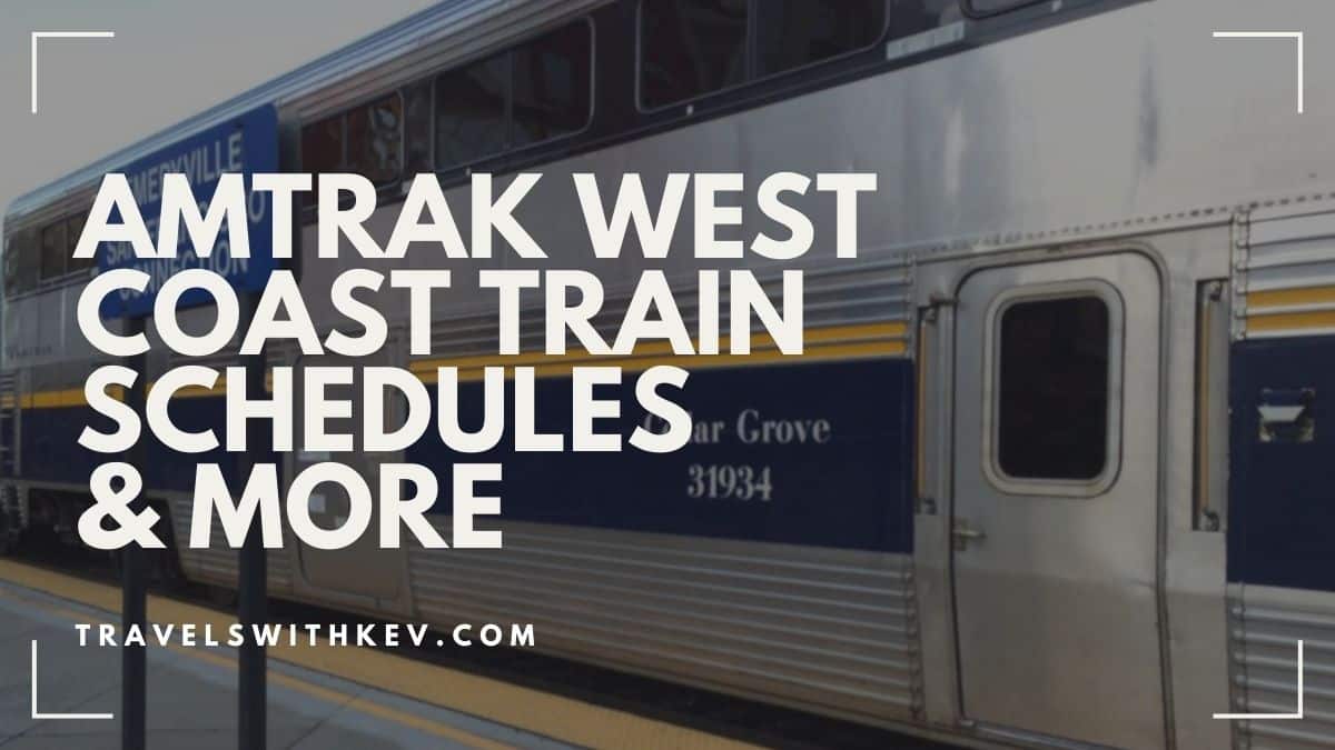 West Coast Amtrak Train Schedules & More - TWK