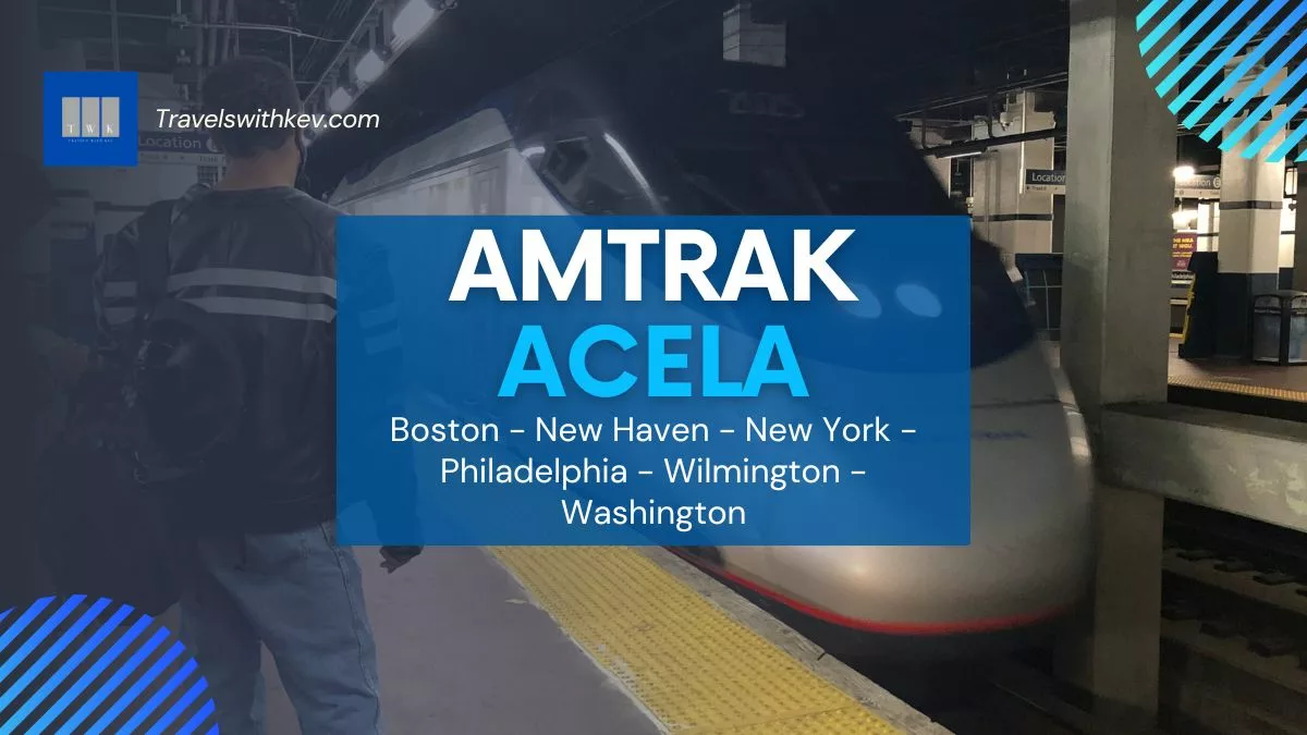 Acela (Amtrak High Speed): Washington, D.C. to Boston - TWK