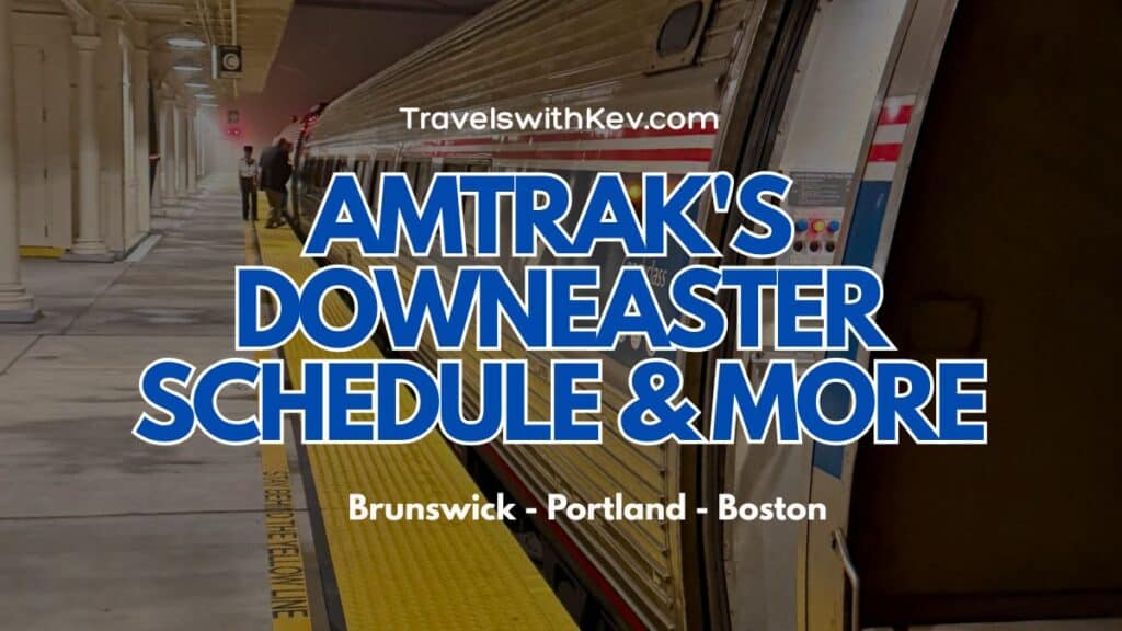Amtrak's Downeaster: Train Schedule & Guide - Travels w/Kev