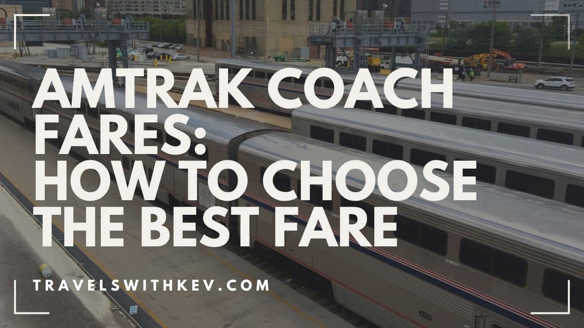 Amtrak Coach Fares: How To Choose the Best Fare - TWK