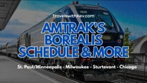 Amtrak’s Borealis: Train Schedule & More - Travels With Kev