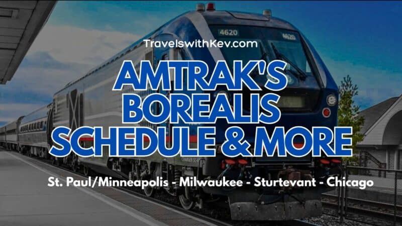 Amtrak’s Borealis: Train Schedule & More - Travels With Kev