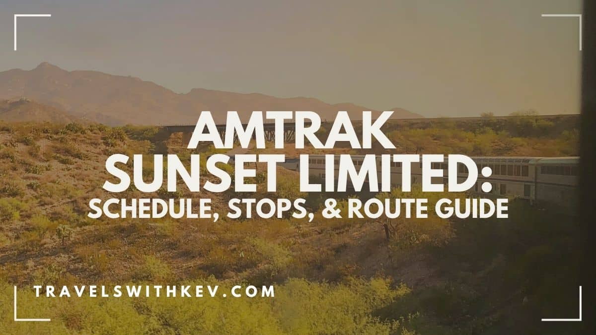 Amtrak Sunset Limited: Schedule, Stops, & Route Guide - TWK