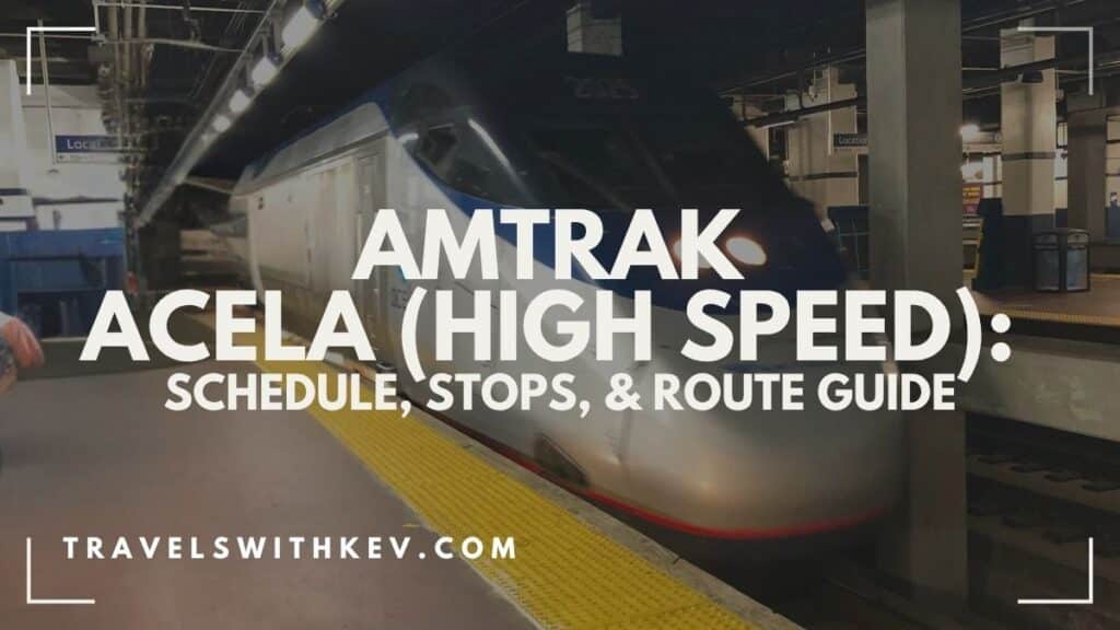 Amtrak Acela (High Speed): Schedule, Stops, & Route Guide - TWK
