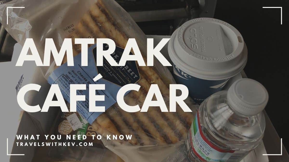 Amtrak Café Car: What You Need To Know - TWK