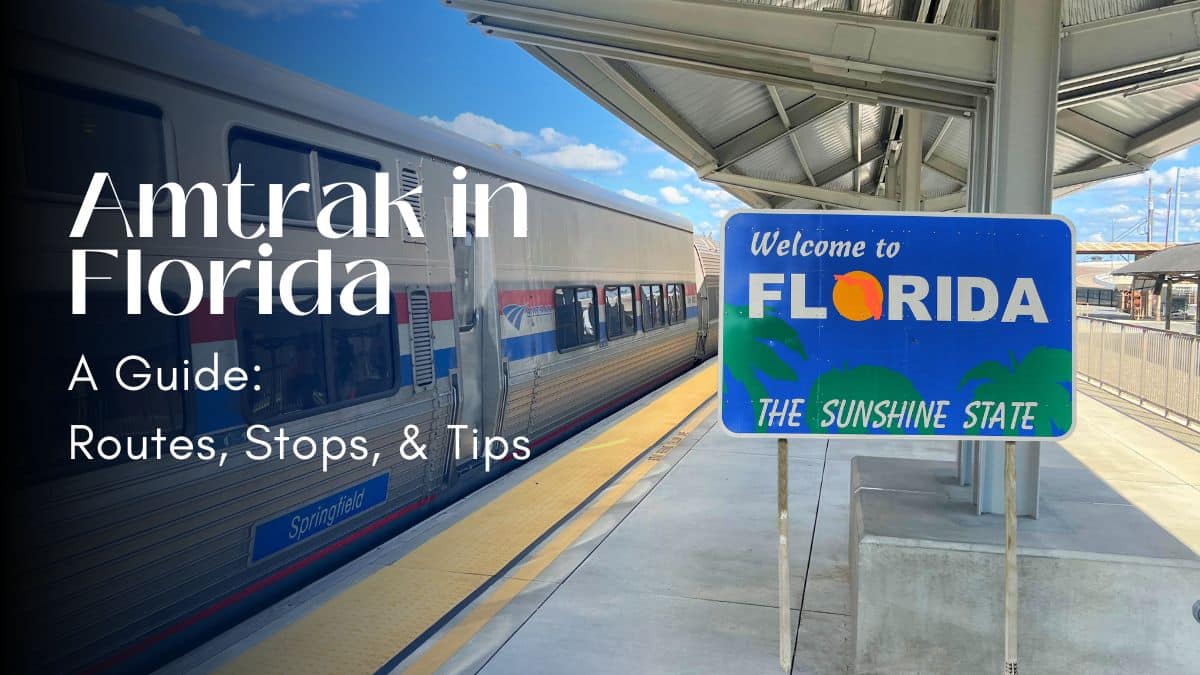 Amtrak in Florida: What You Need to Know - Travels With Kev
