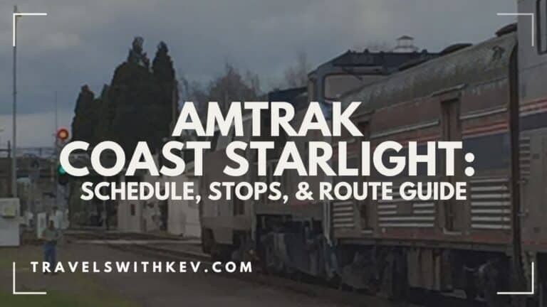 Amtrak Coast Starlight: Schedule, Stops, & Route Guide - TWK