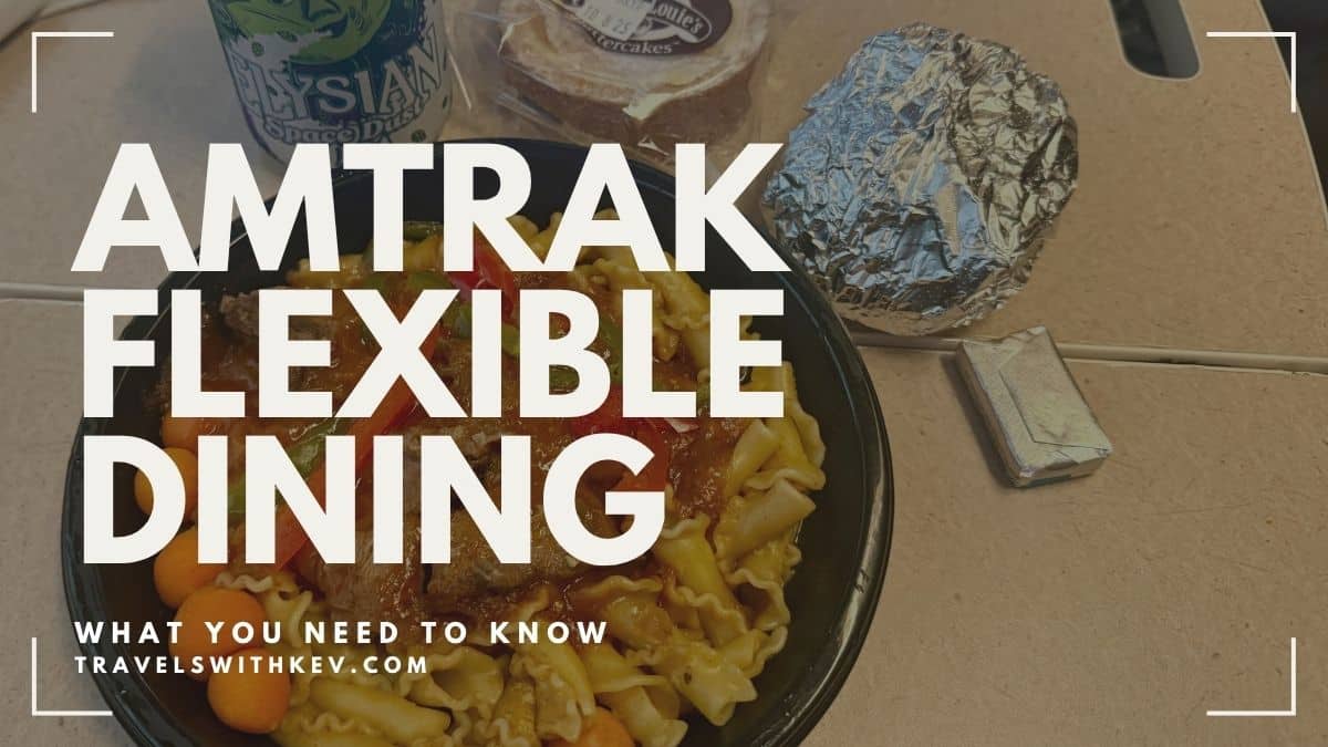Amtrak Flex Dining: What You Need To Know - TWK