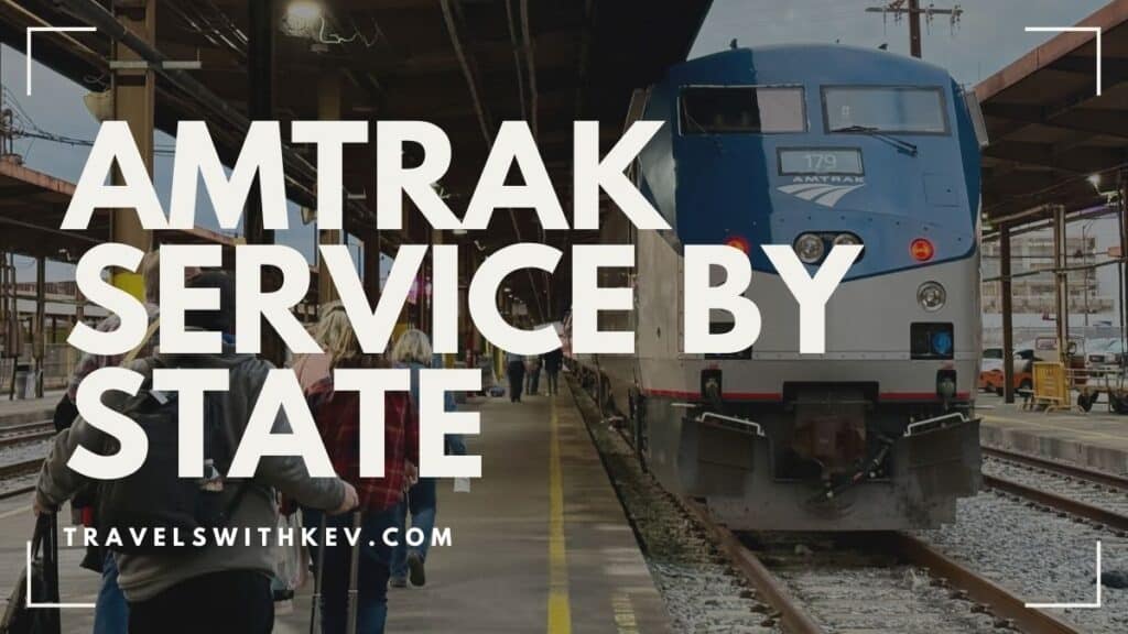 Amtrak Service by State: See Where You Can Go! - TWK