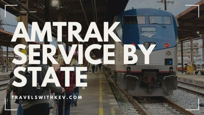 Amtrak Service by State: See Where You Can Go! - TWK