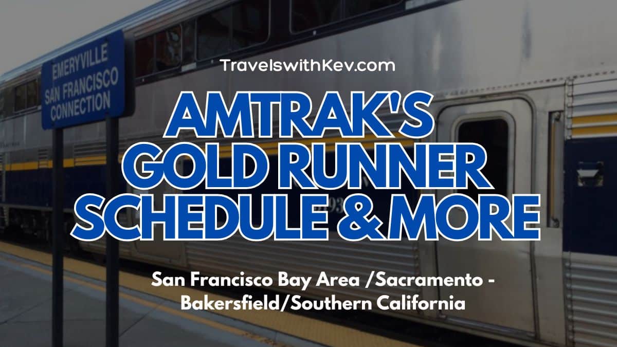 Amtrak’s Gold Runner (San Joaquins): Schedule & More - TWK