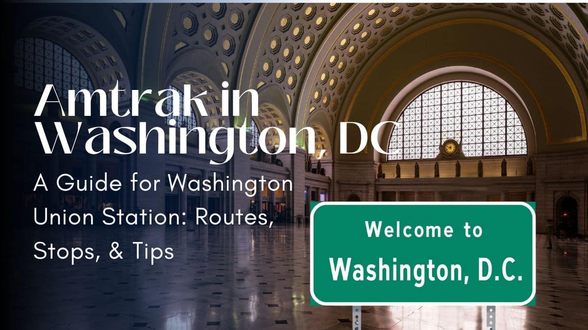 Amtrak in Washington, DC & Washington Union Station - Travels With Kev