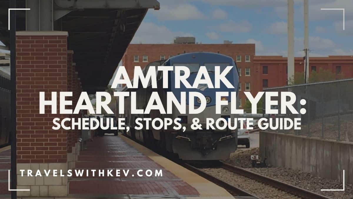 Amtrak Heartland Flyer: Schedule, Stops & Route Guide - TWK