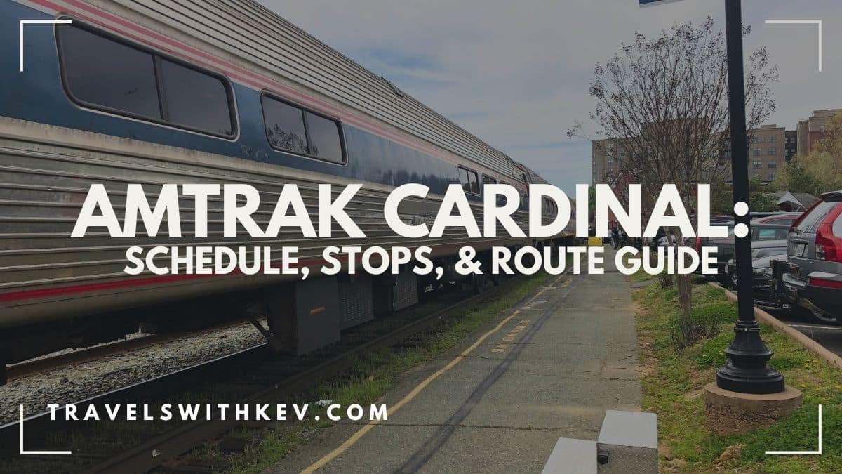 Amtrak Cardinal: Schedule, Stops, & Route Guide - TWK