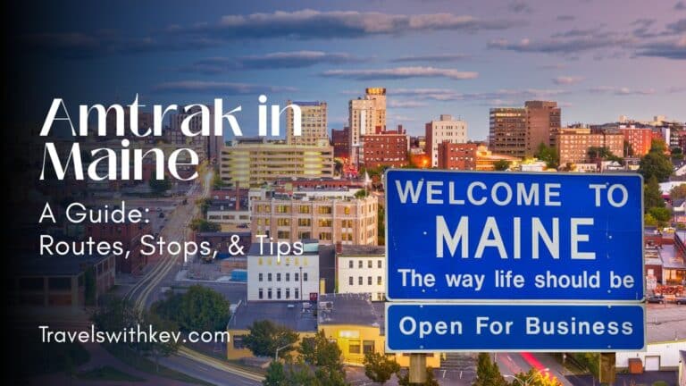 Amtrak in Maine: What You Need To Know - Travels With Kev